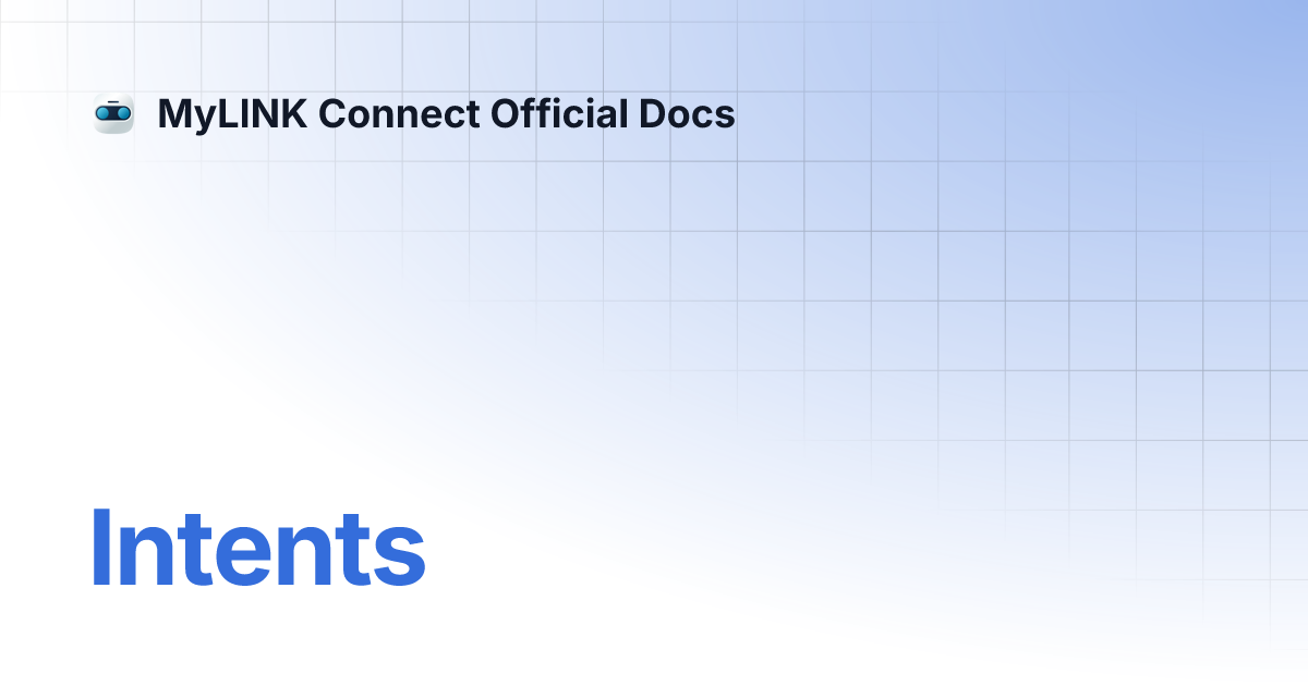 Intents | MyLINK Connect Official Docs