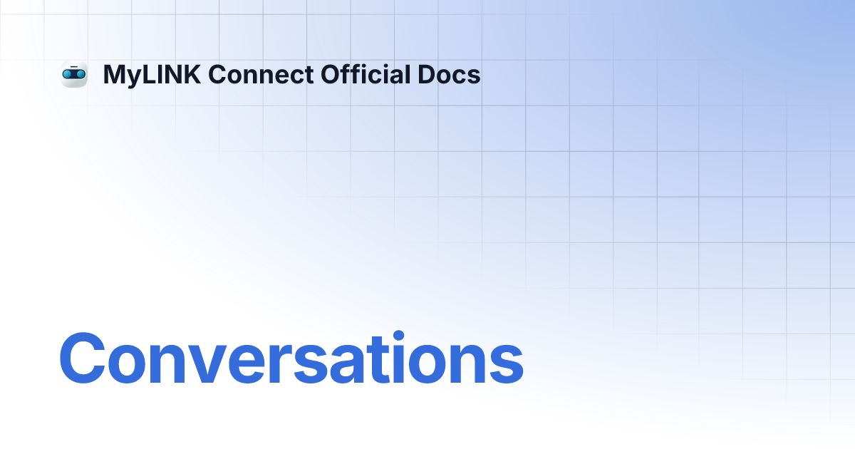 Conversations | MyLINK Connect Official Docs