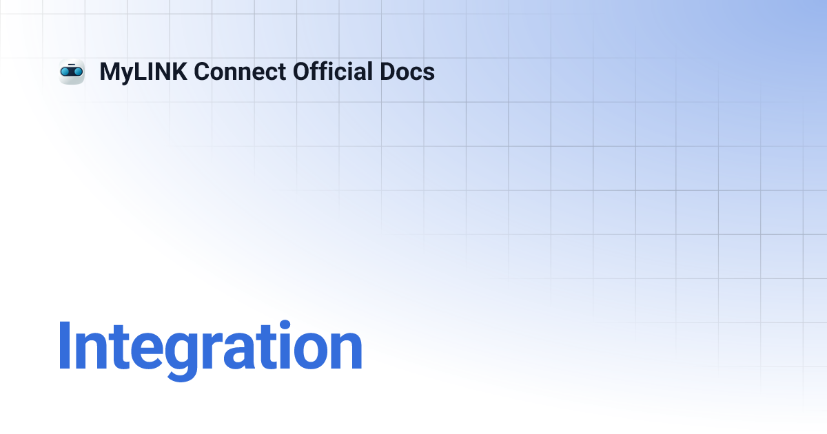 Integration | MyLINK Connect Official Docs