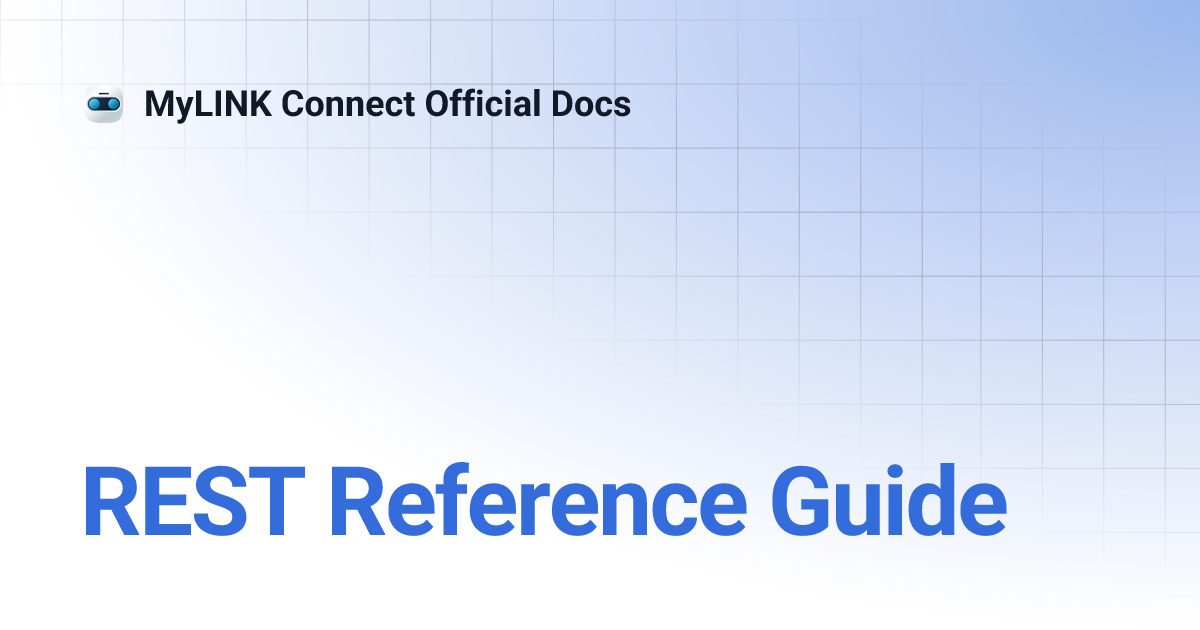 REST Reference Guide | MyLINK Connect Official Docs