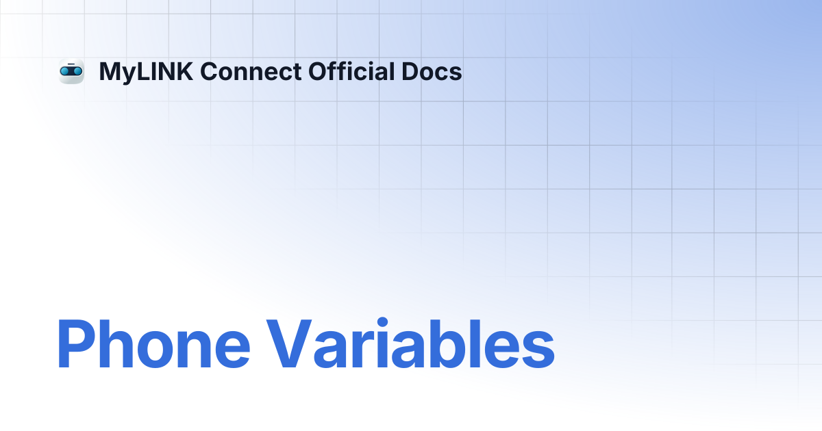 Phone Variables | MyLINK Connect Official Docs