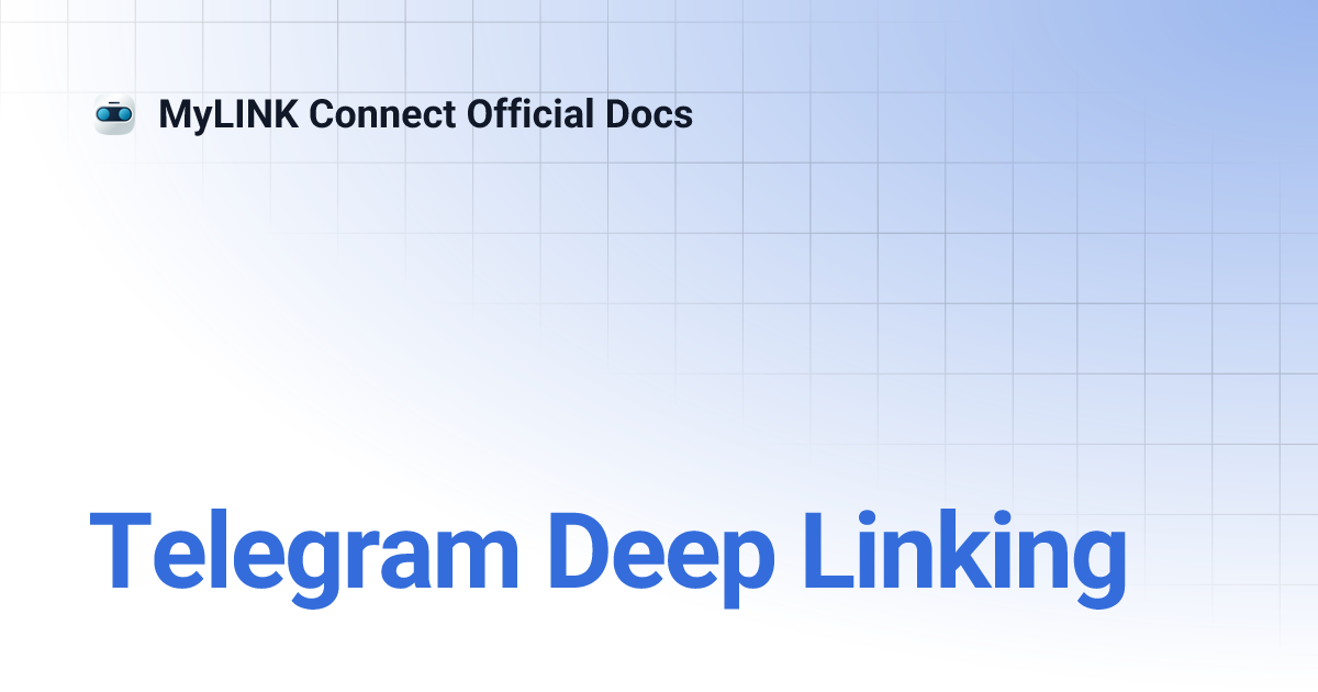 Telegram Deep Linking | MyLINK Connect Official Docs