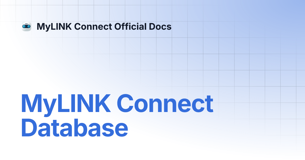MyLINK Connect Database | MyLINK Connect Official Docs