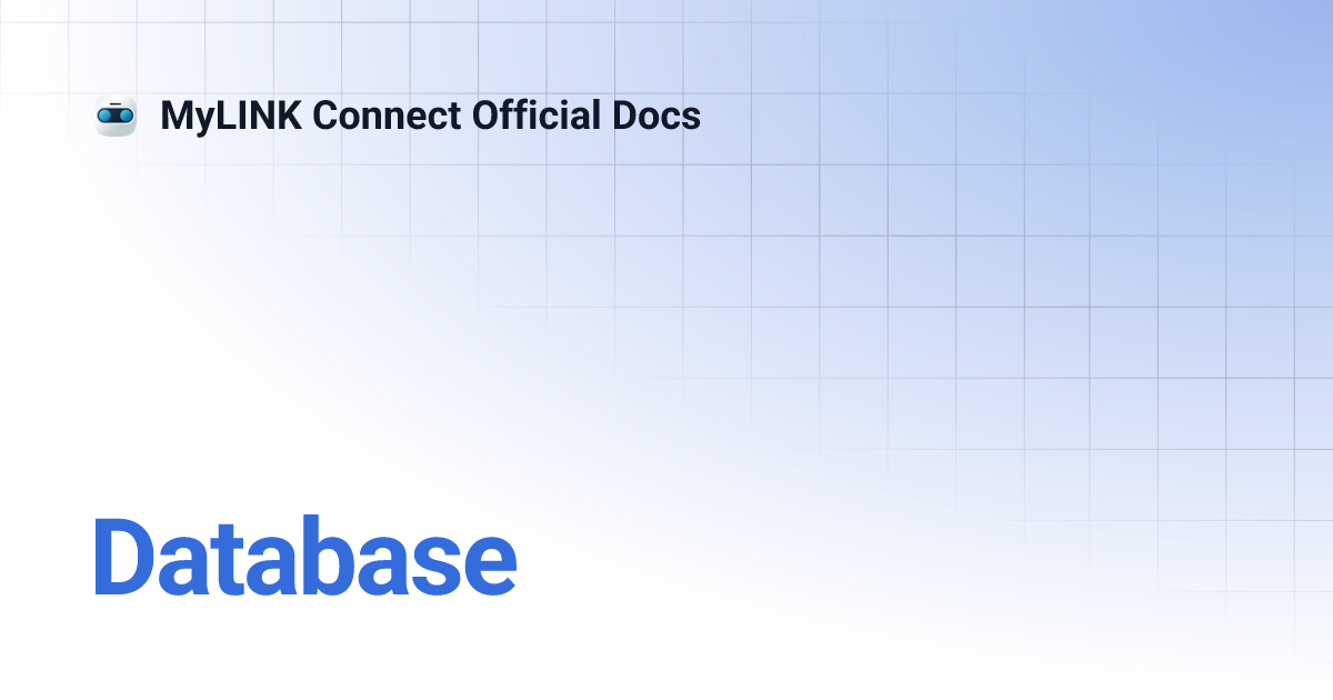 Database | MyLINK Connect Official Docs