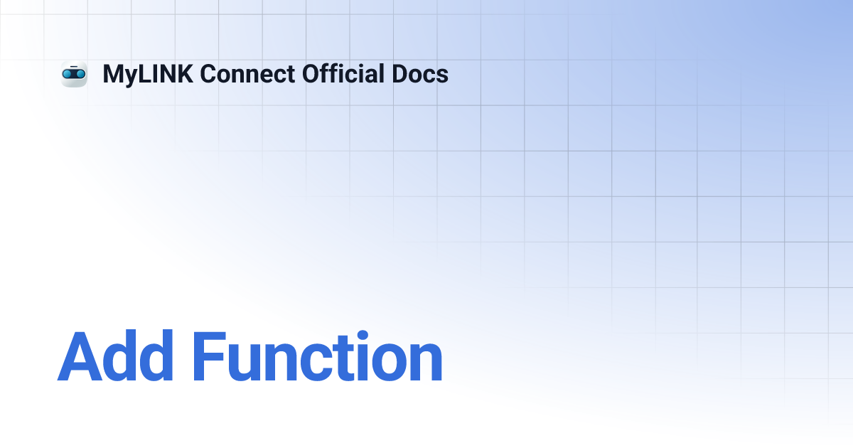 Add Function | MyLINK Connect Official Docs