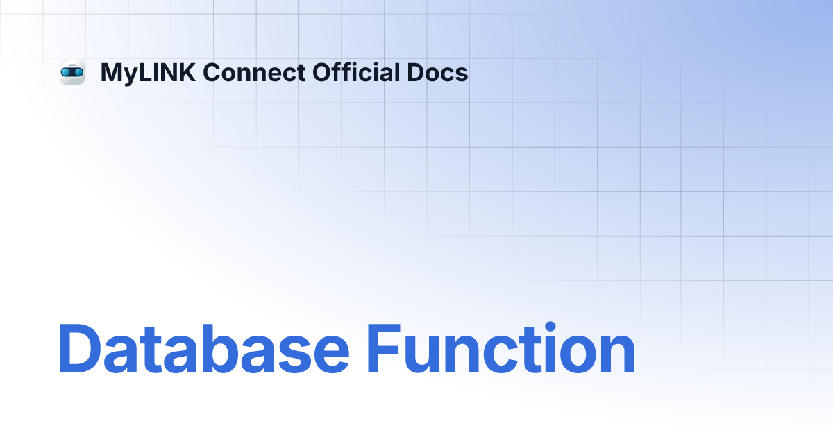 Database Function | MyLINK Connect Official Docs