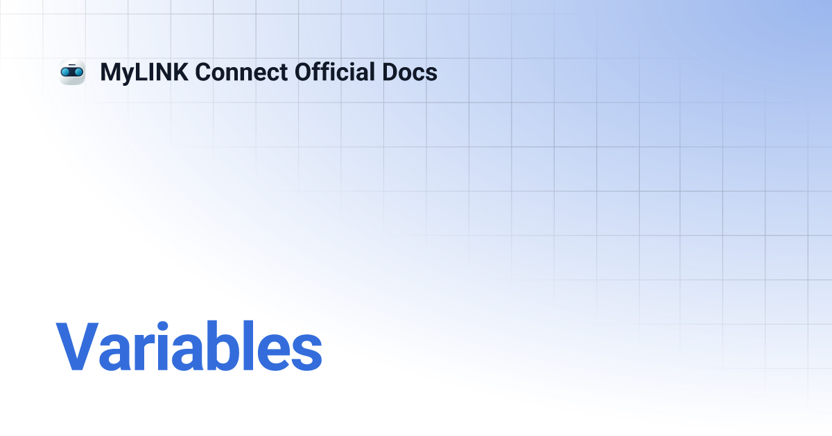 Variables | MyLINK Connect Official Docs