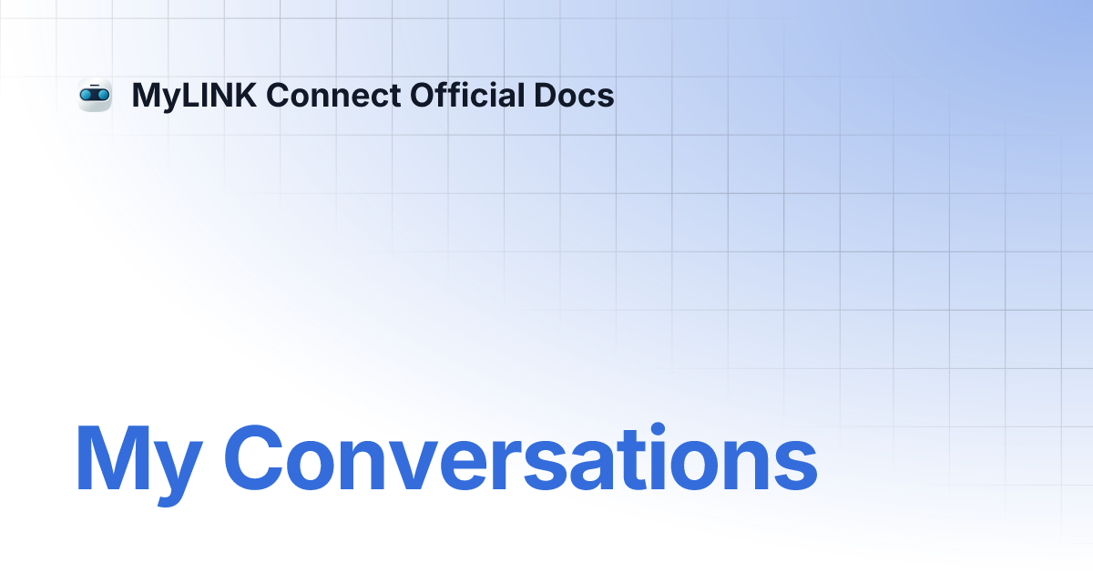 My Conversations | MyLINK Connect Official Docs